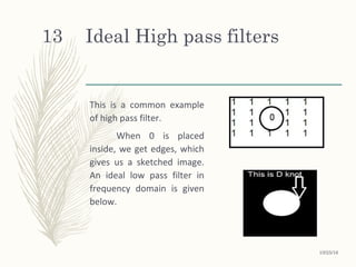 Sharpening using frequency Domain Filter | PPT