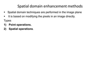 Image enhancement in spatial domain.ppt