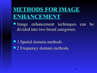 Image enhancement techniques | PPT