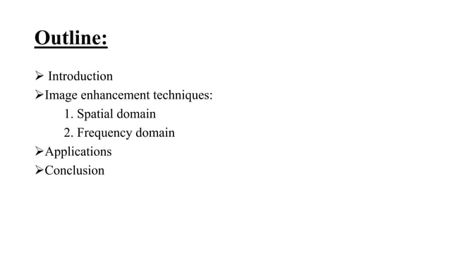 Image enhancement techniques | PPTX