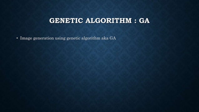 Image Generation Compression Using Genetic Algorithm Ppt