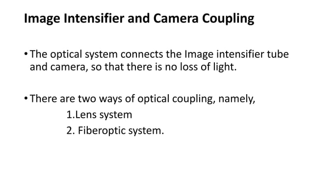 image intensifier.pptx | Cameras and Camcorders | Consumer Electronics
