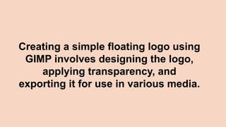 Image manipulation using the gimp software | PPT