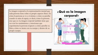Imagen corporal y autoestima | PPTX