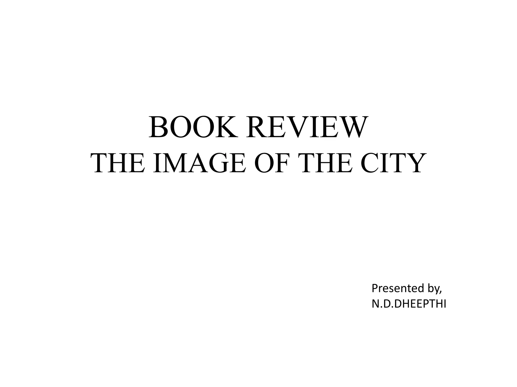 Image of the city- Book review | PPTX