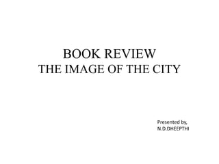 Image of the city- Book review | PPTX