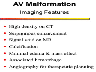 Imaging: AV Malformation | PPT