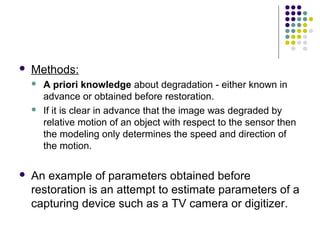 Image pre processing-restoration | PPT | Photo Editing Software | Computer Software and Applications