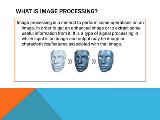 Image proccessing slide share | PPTX