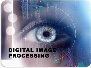 Digital Image Processing | PPT