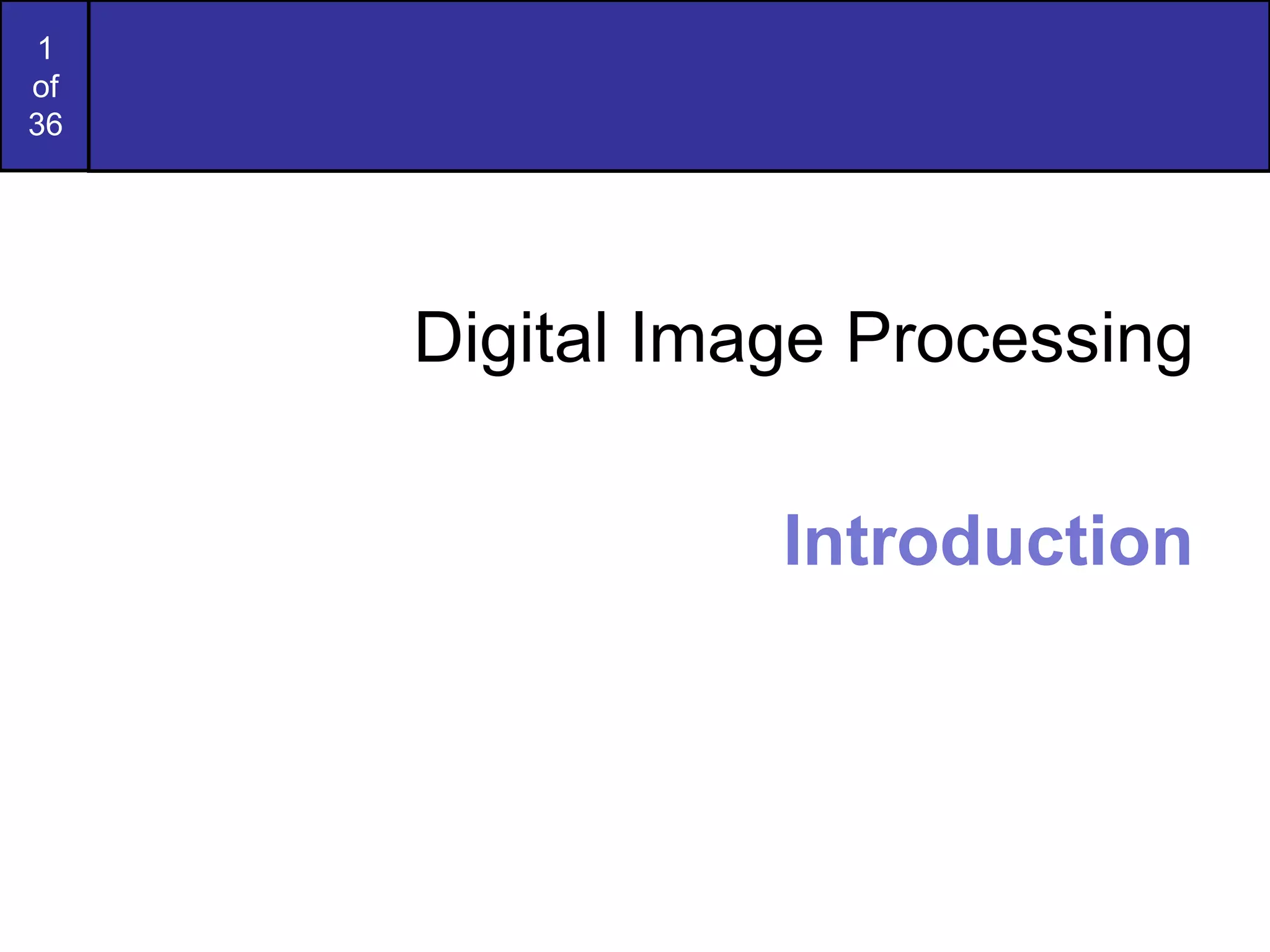 ImageProcessing1-Introduction.ppt