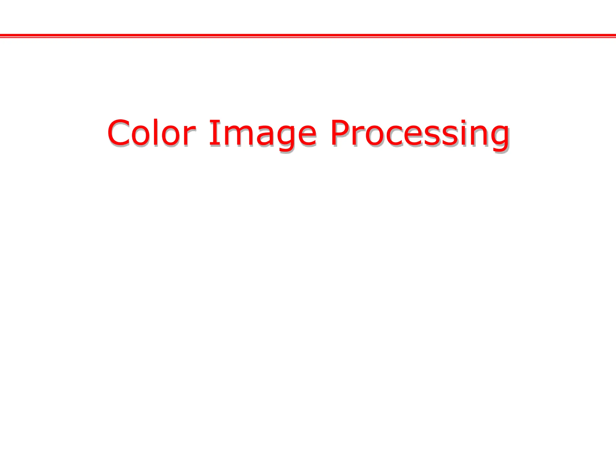 Important features of color image processing | PPT
