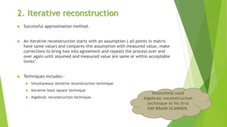 CT Image reconstruction | PPTX