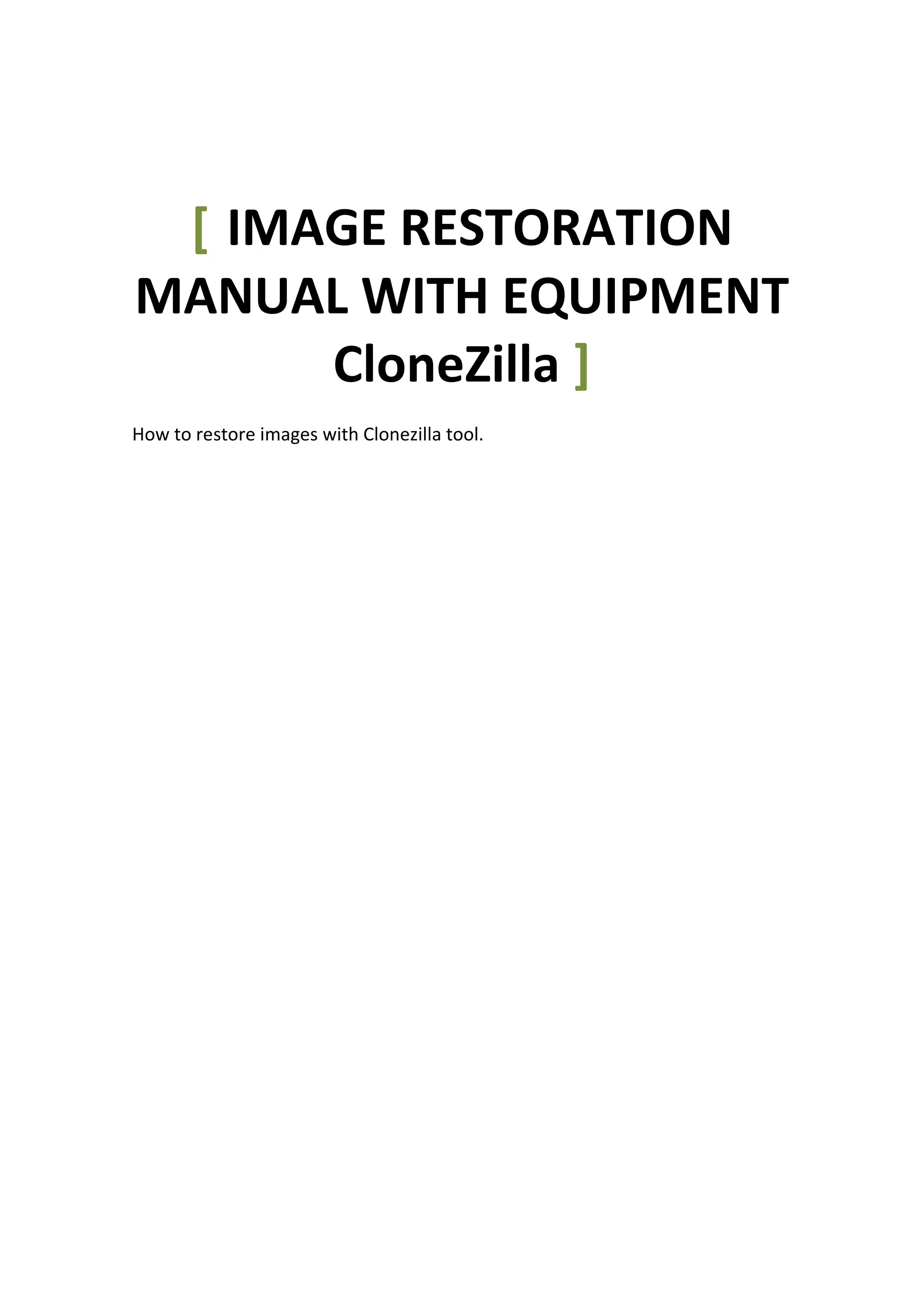 Image restoration manual with equipment clone zilla | DOTX