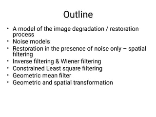 Digital Image processing is the class of methods that deal with ...