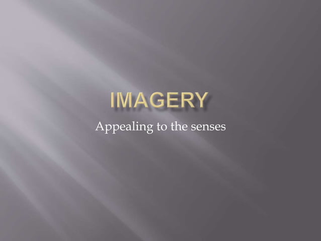 Literary Device: Types and examples of Imagery | PPT