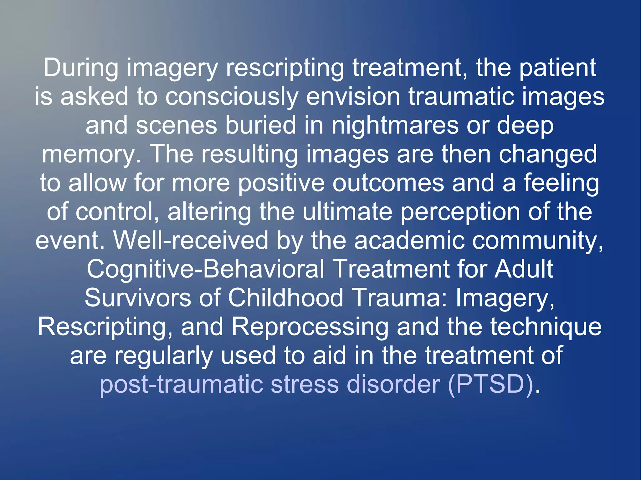 Imagery Rescripting: An Effective Therapeutic Technique | PPT