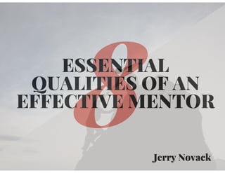 8 Essential Qualities of An Effective Mentor | PDF