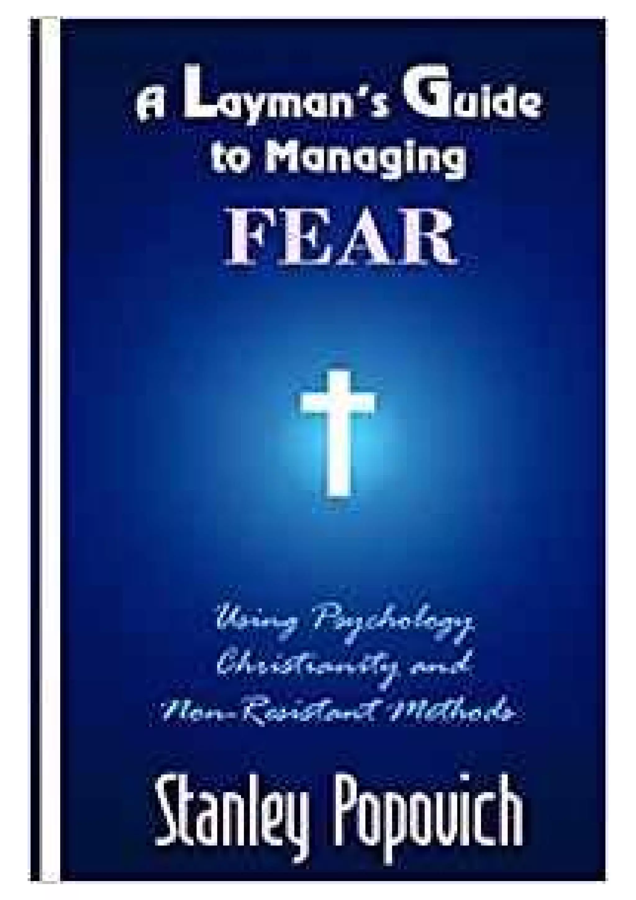 A Layman's Guide To Managing Fear | PDF