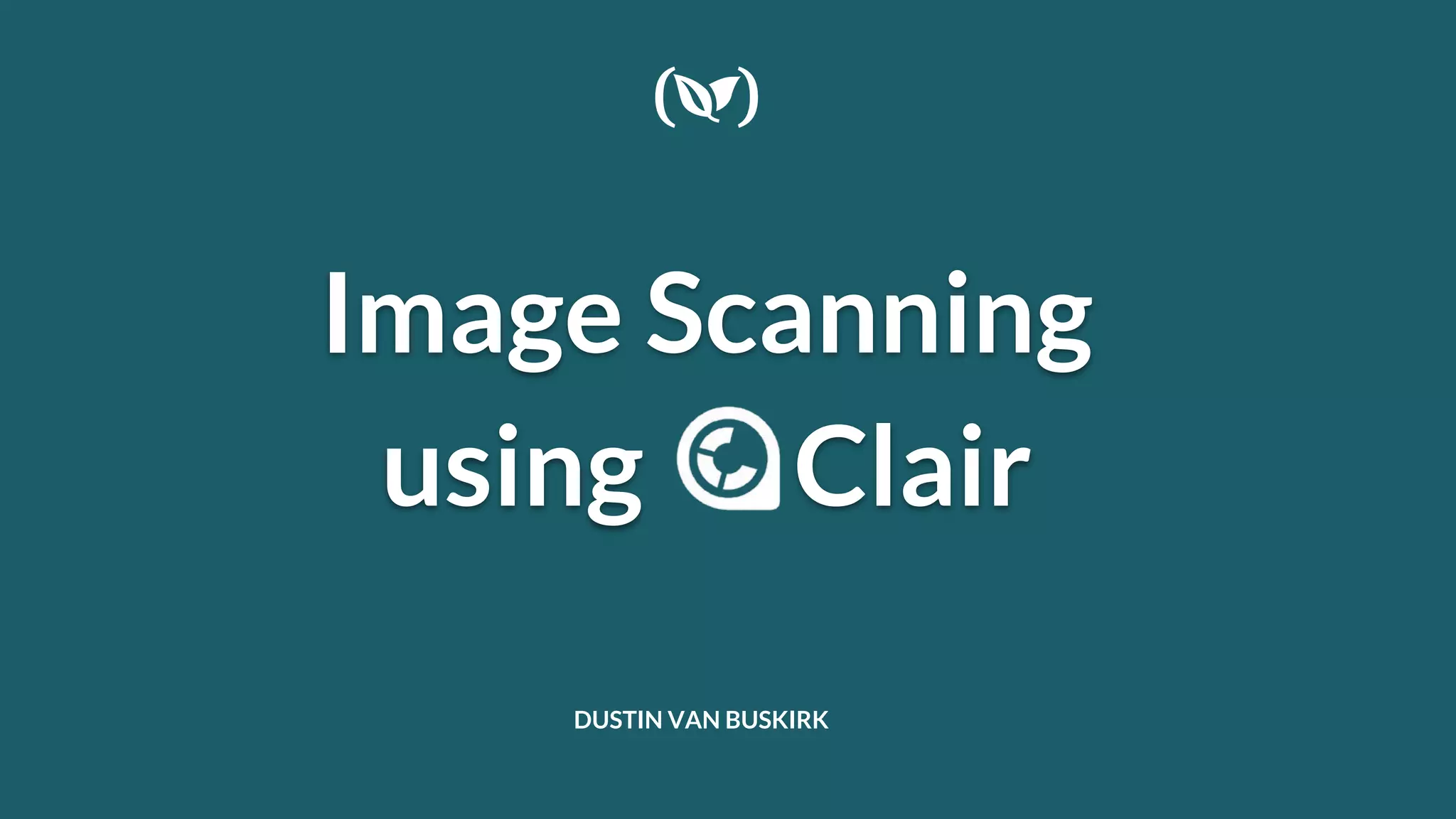 Image scanning using Clair | PPT