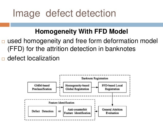 Image Segmentation And Defect Detection Techniques Using Homogeneity