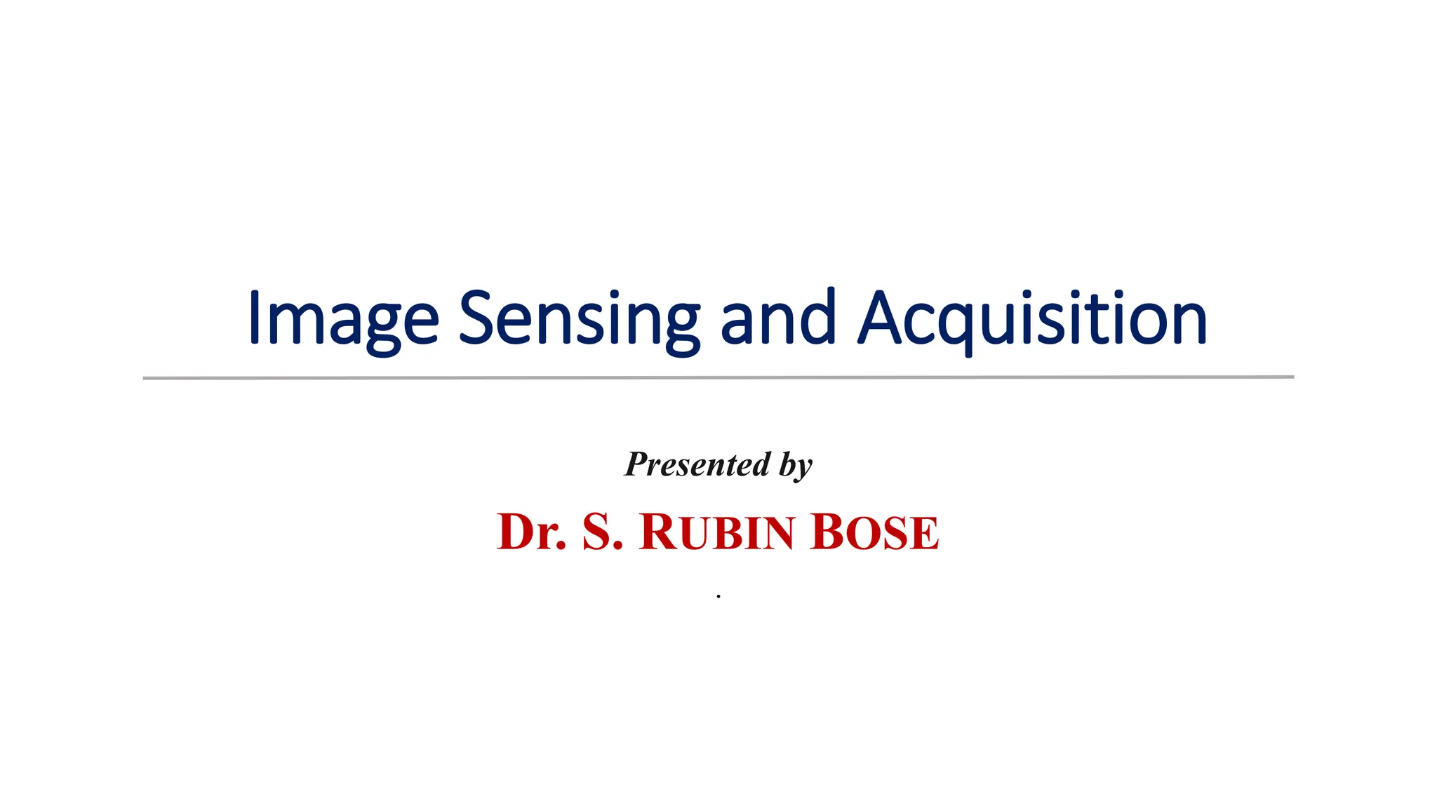 Image Sensing and Acquisition.pptx