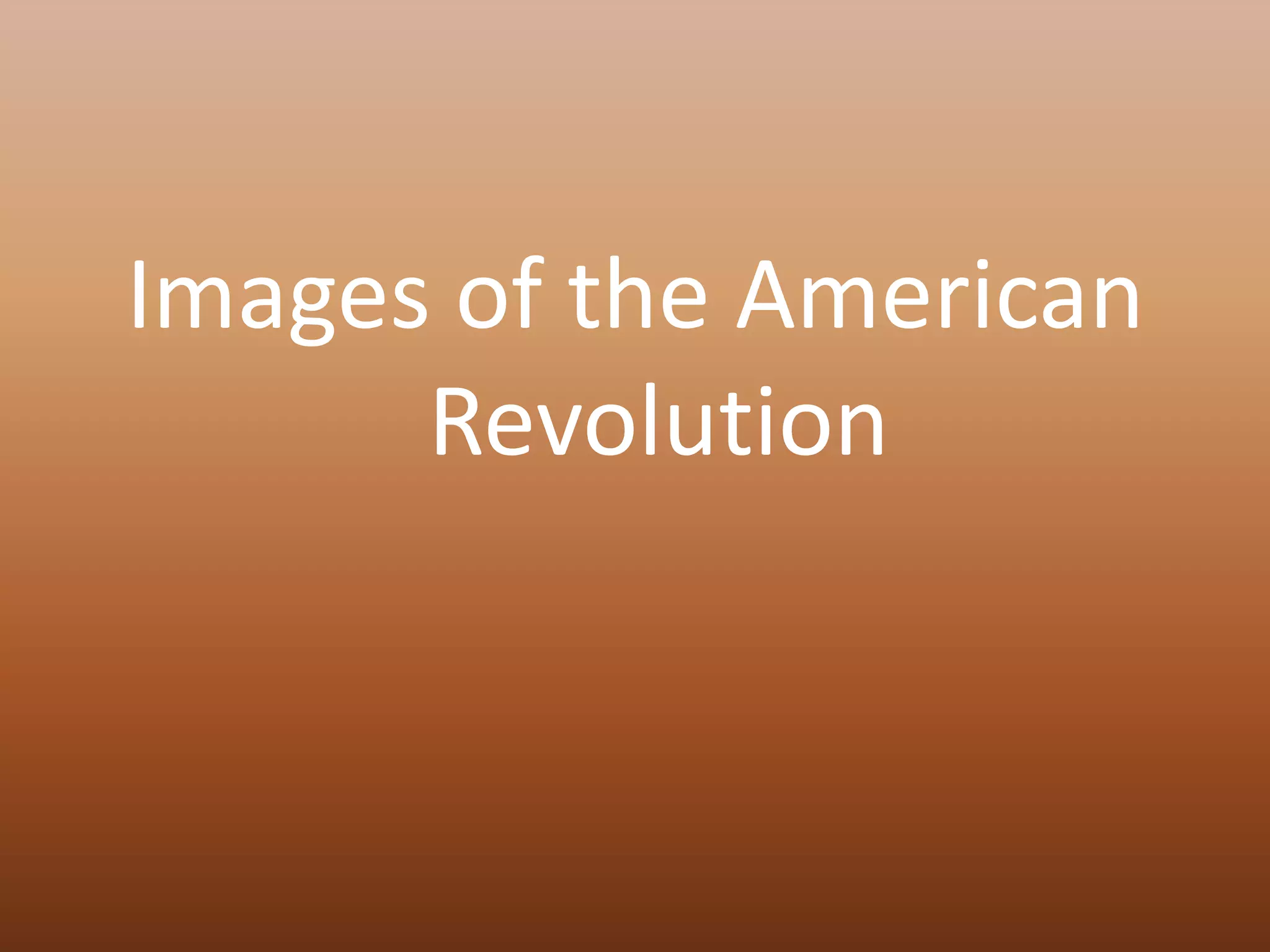 Images from the American Revolution | PPTX
