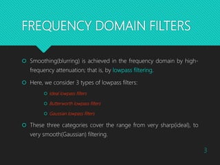 Image Smoothing using Frequency Domain Filters | PPTX