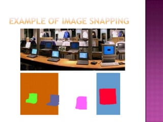 Image snapping | PPT | Free Download