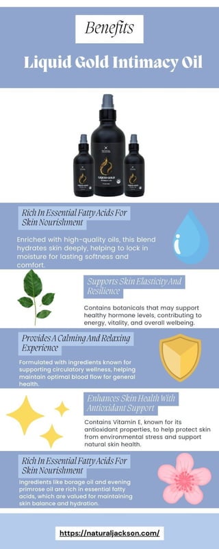 Benefits of Liquid Gold Intimacy Oil - Natural Jackson | PDF