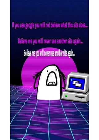 NEVER USE GOOGLE AGAIN | PDF