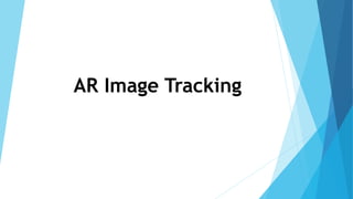 What is Augmented Reality Image Tracking | PPT