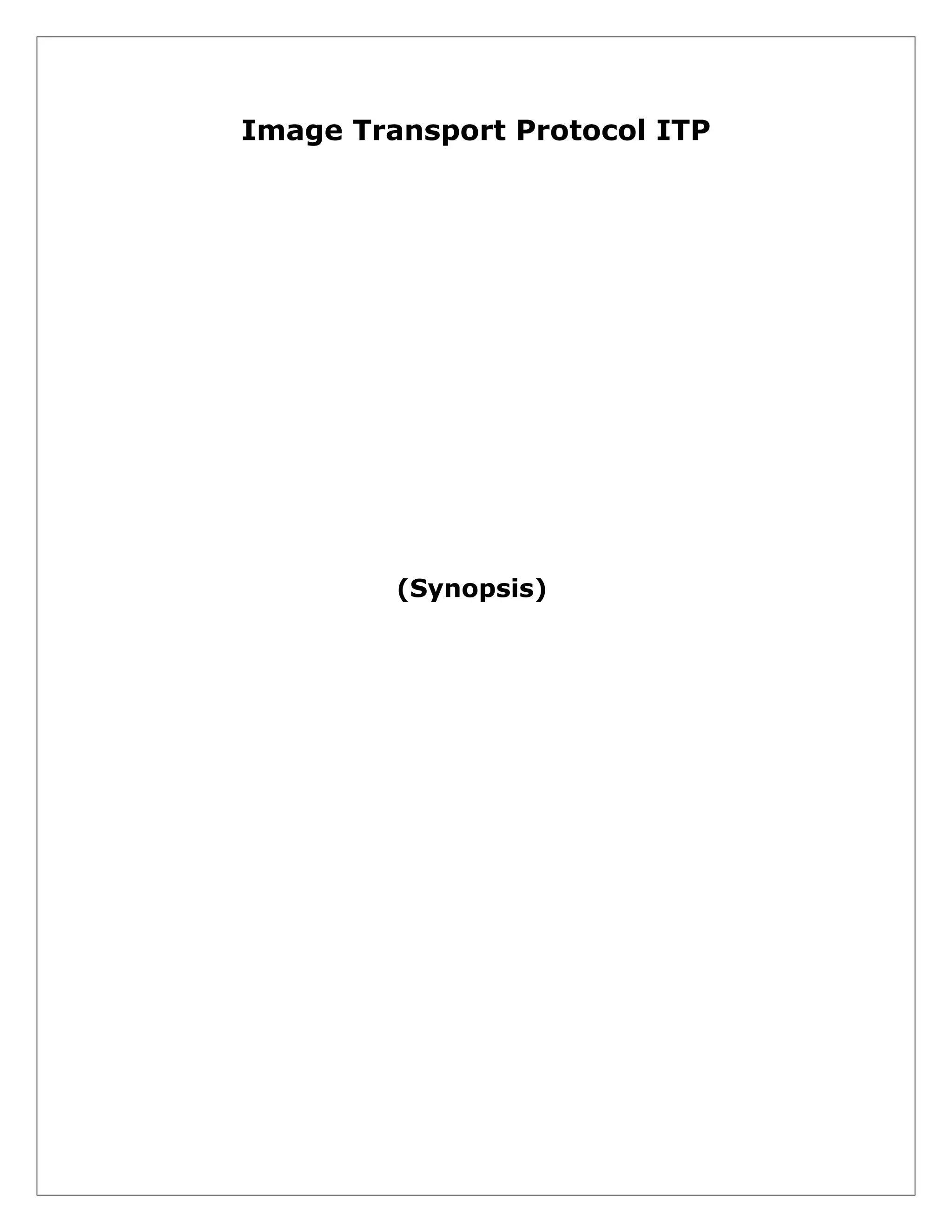 Image transport protocol itp(synopsis) | DOC