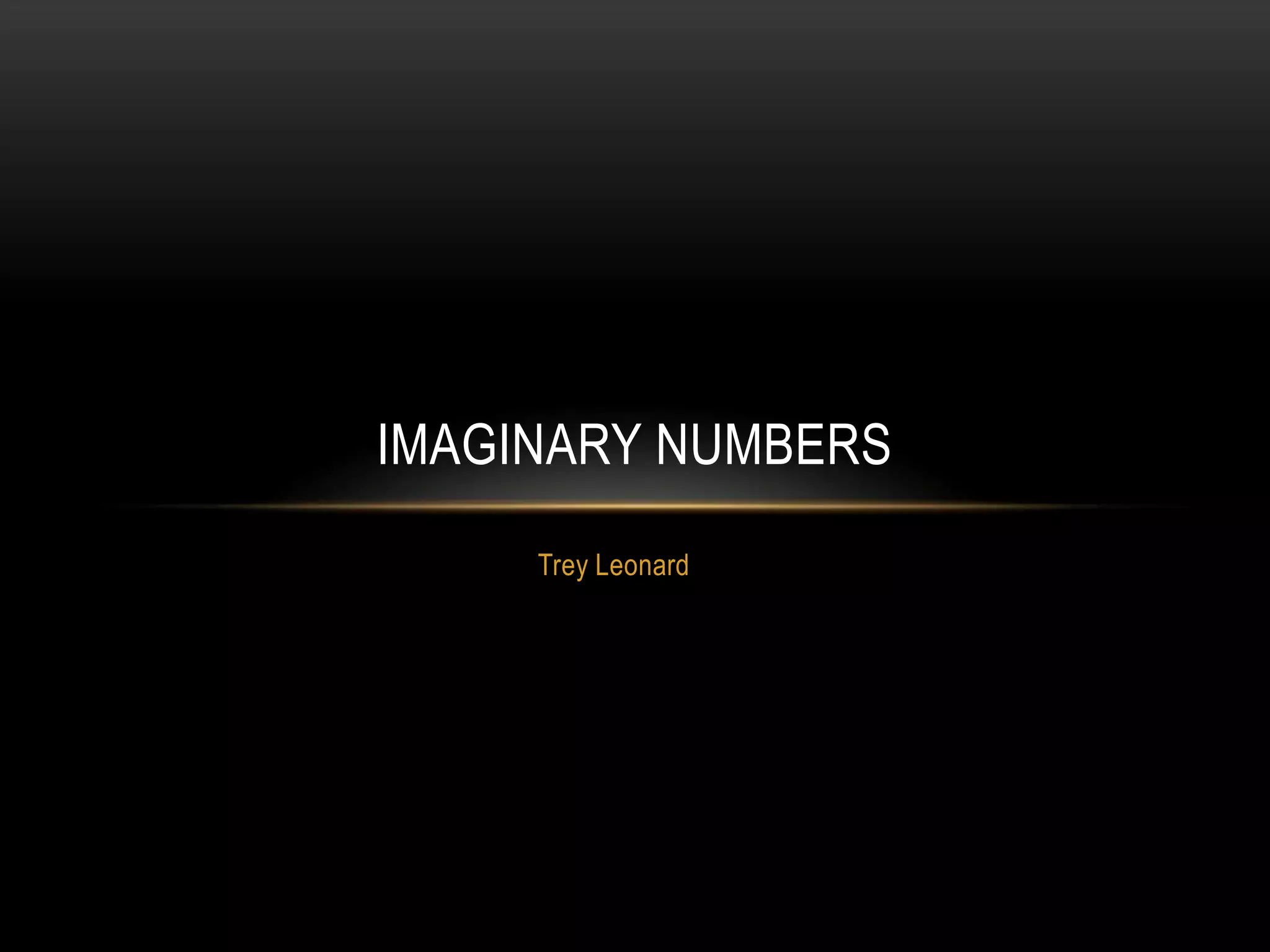 Imaginary numbers | PPTX