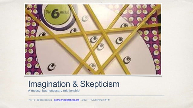 Imagination and skepticism slides | PPTX | Education