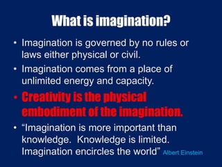 The Power of Imagination: Motivate Yourslelf to be Amazingly Creative | PPT