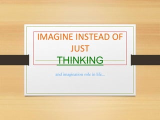 Imagination vs thinking | PPTX