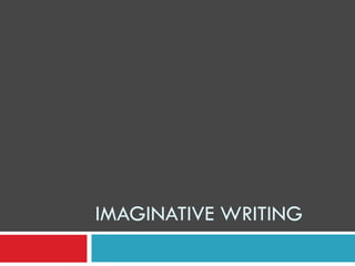 Imaginative writing | PPTX