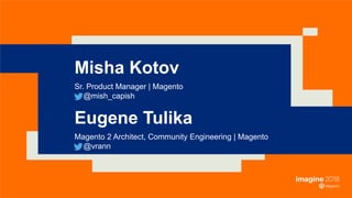 Magento Web API Ecosystem. Imagine 2018 | PPT