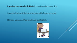 Imagine Learning Presentation | PPTX | Education