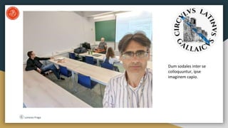 Imagenes sessionis VI Circuli Latini Gallaeci | PPTX