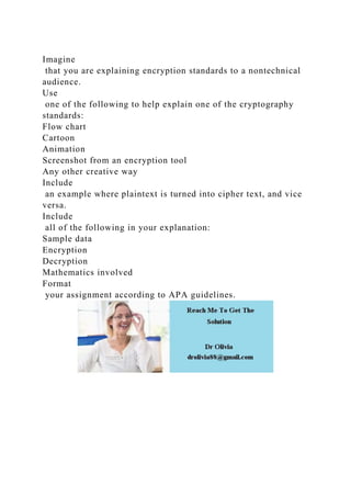Imagine that you are explaining encryption standards to a nontechn.docx