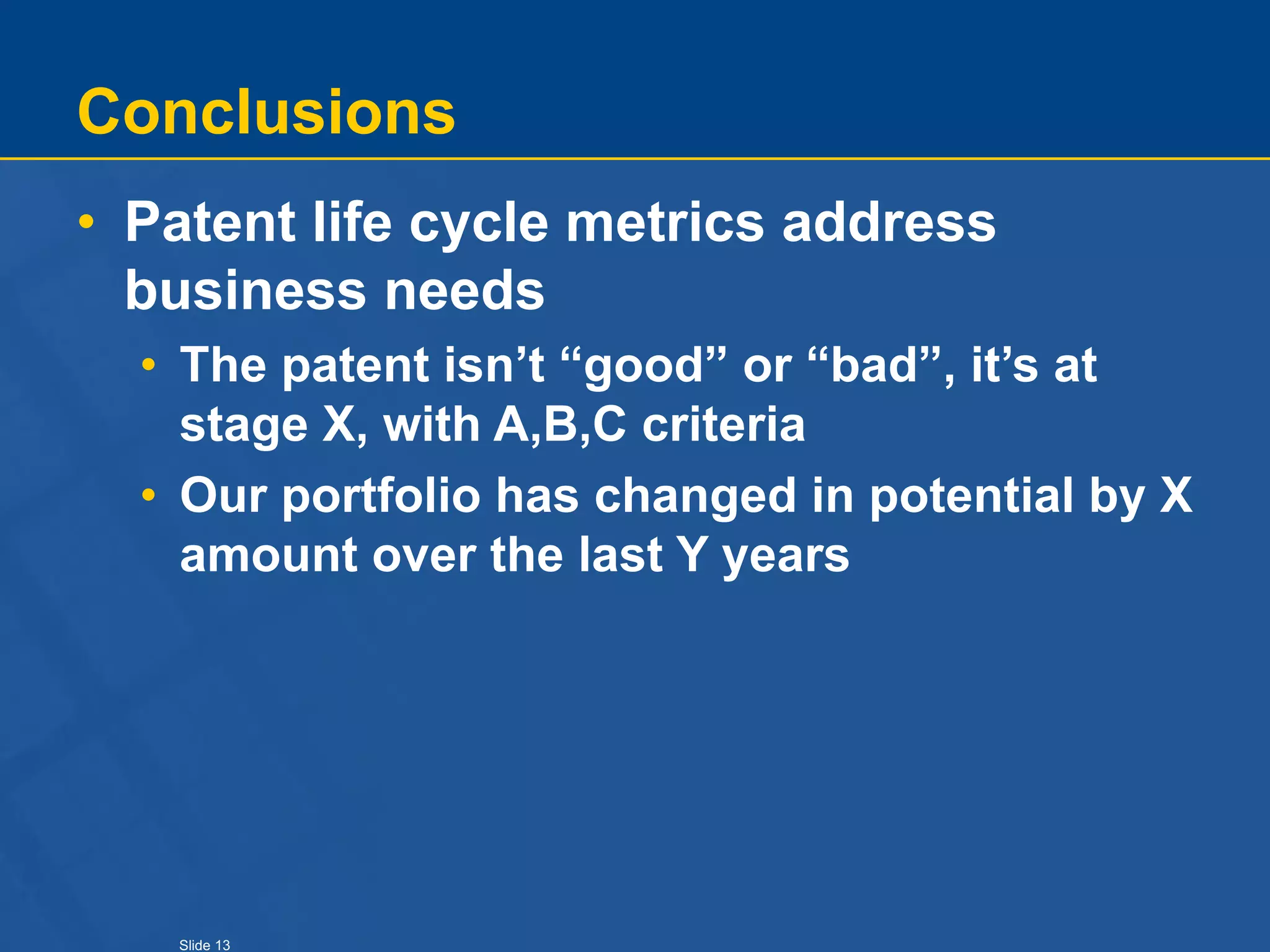 Imagine There's No ‘Bad Patents’ – Patent Life Cycle Metrics | PDF