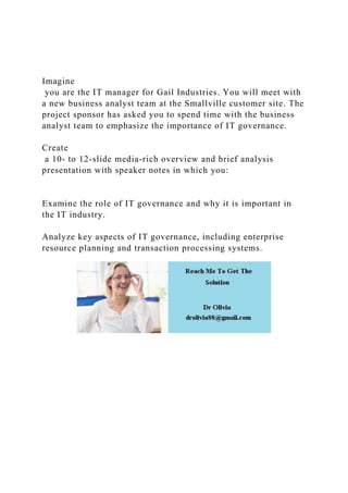 Imagine you are the IT manager for Gail Industries. You will m.docx