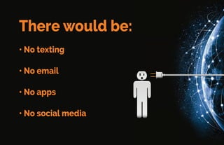 Imagine Your Life Without the Internet | PDF