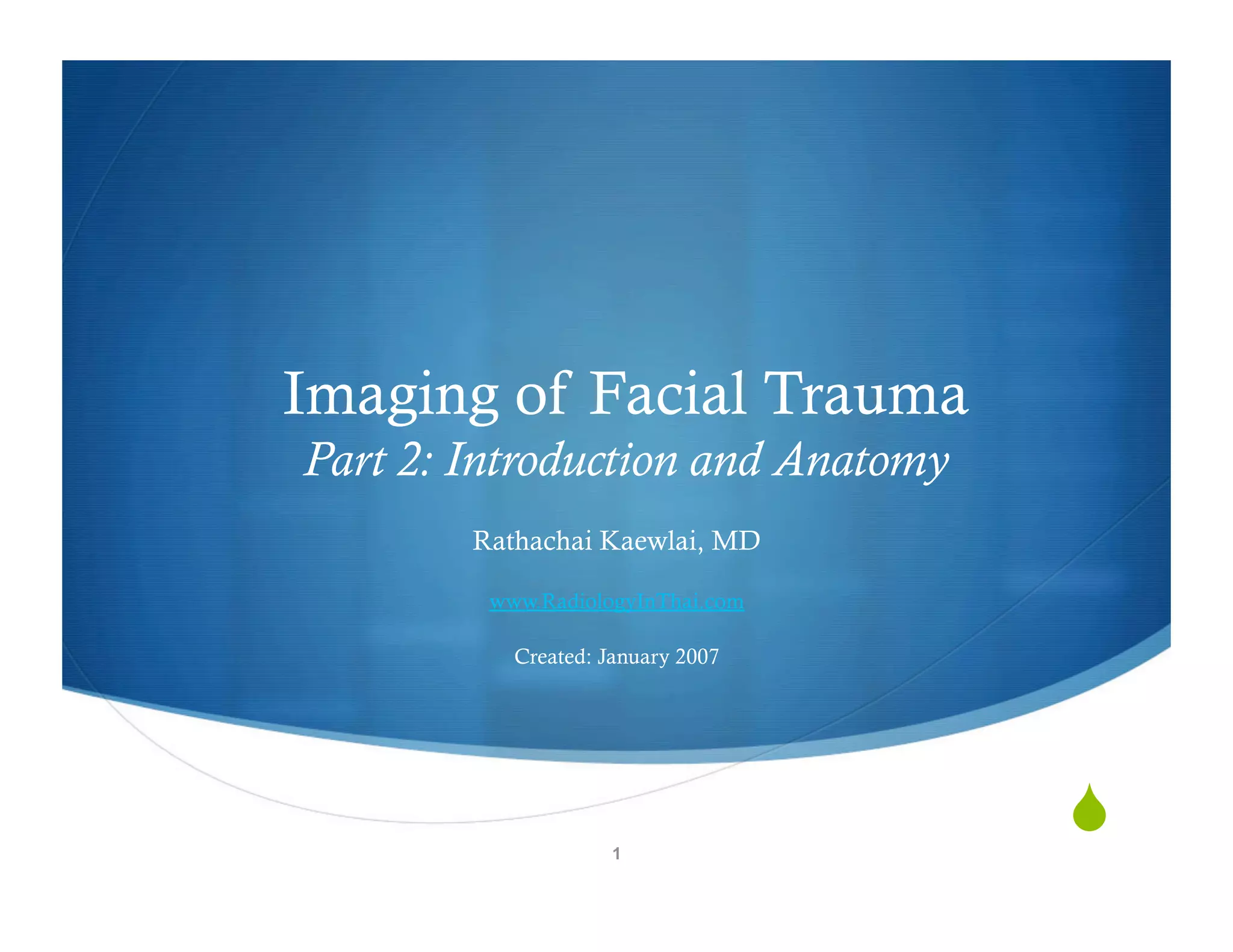 Imaging Of Facial Trauma Part 2 | PDF