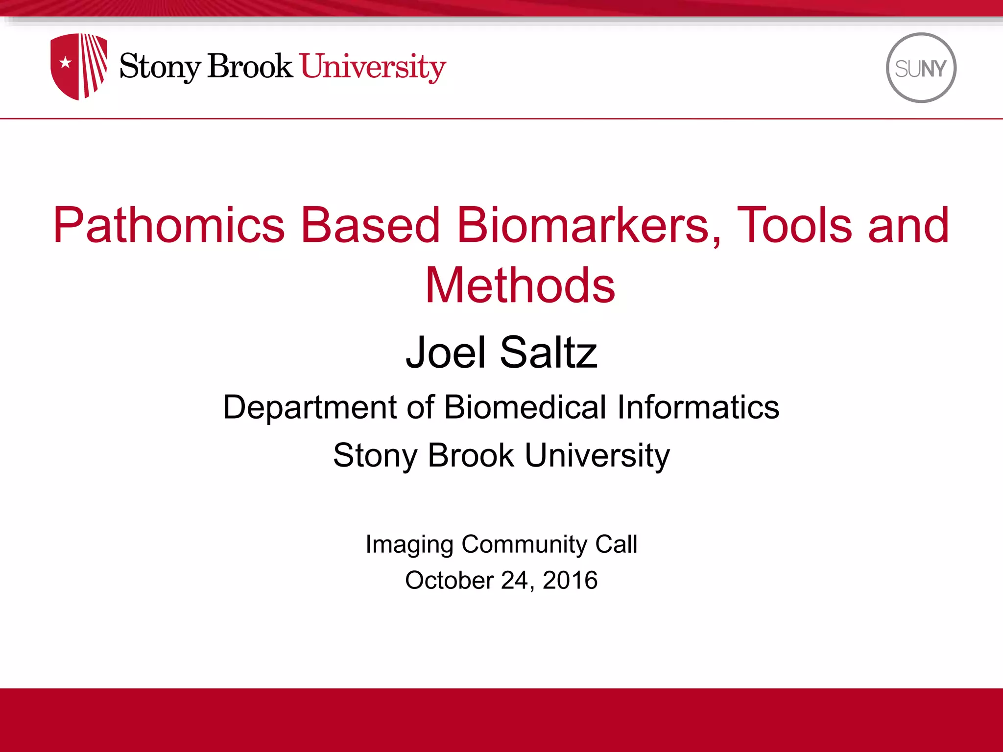 Pathomics Based Biomarkers, Tools, and Methods | PPTX