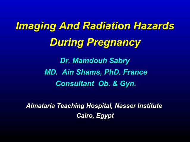 Imaging and radiation hazards during pregnancy | PPT | Medical Tests ...