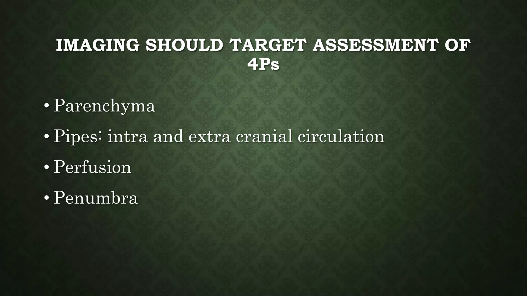 Imaging in acute stroke | PPTX