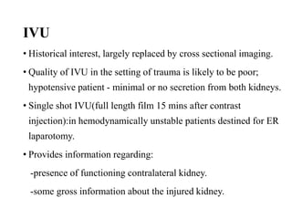 Imaging in genitourinary trauma | PPT